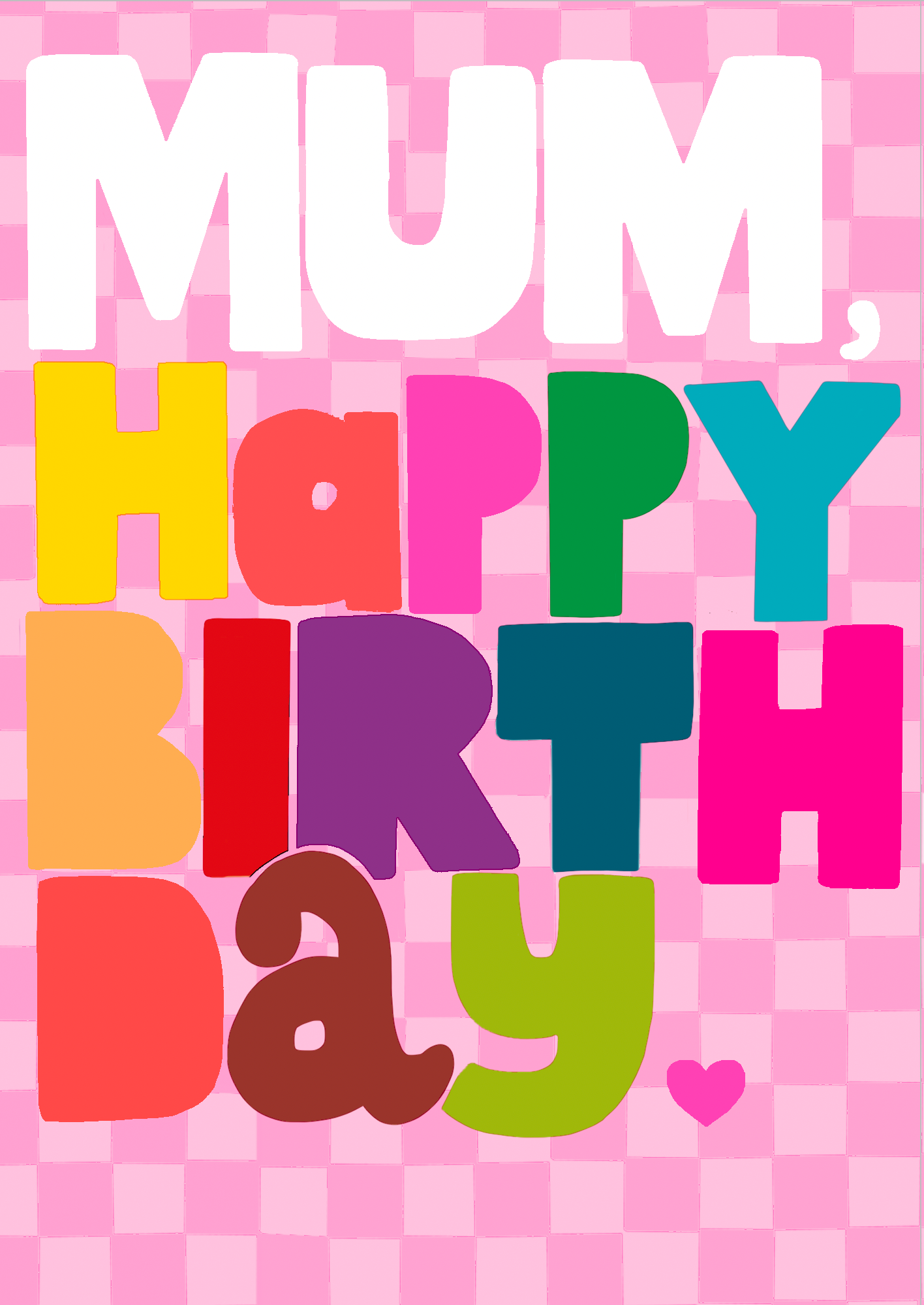 Mum, Happy Birthday | Bright and Sparkly Greeting Cards | Paper Salad